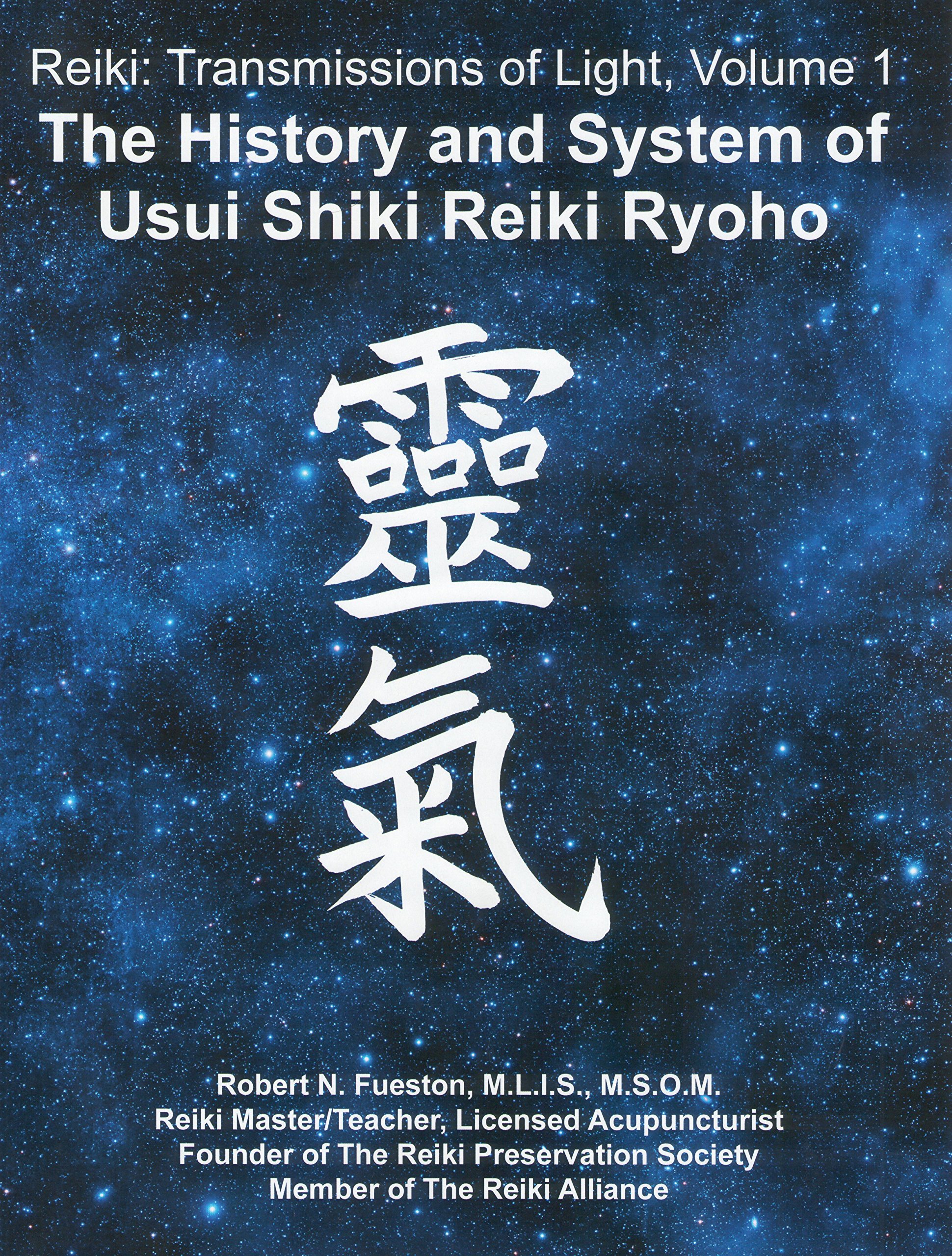 Robert N. Fueston: The History and System of Usui Shiki Reiki Ryoho ...