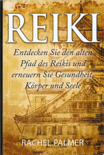 Rachel Palmer: Reiki - Buch-Rezension bei Reiki-Land.de